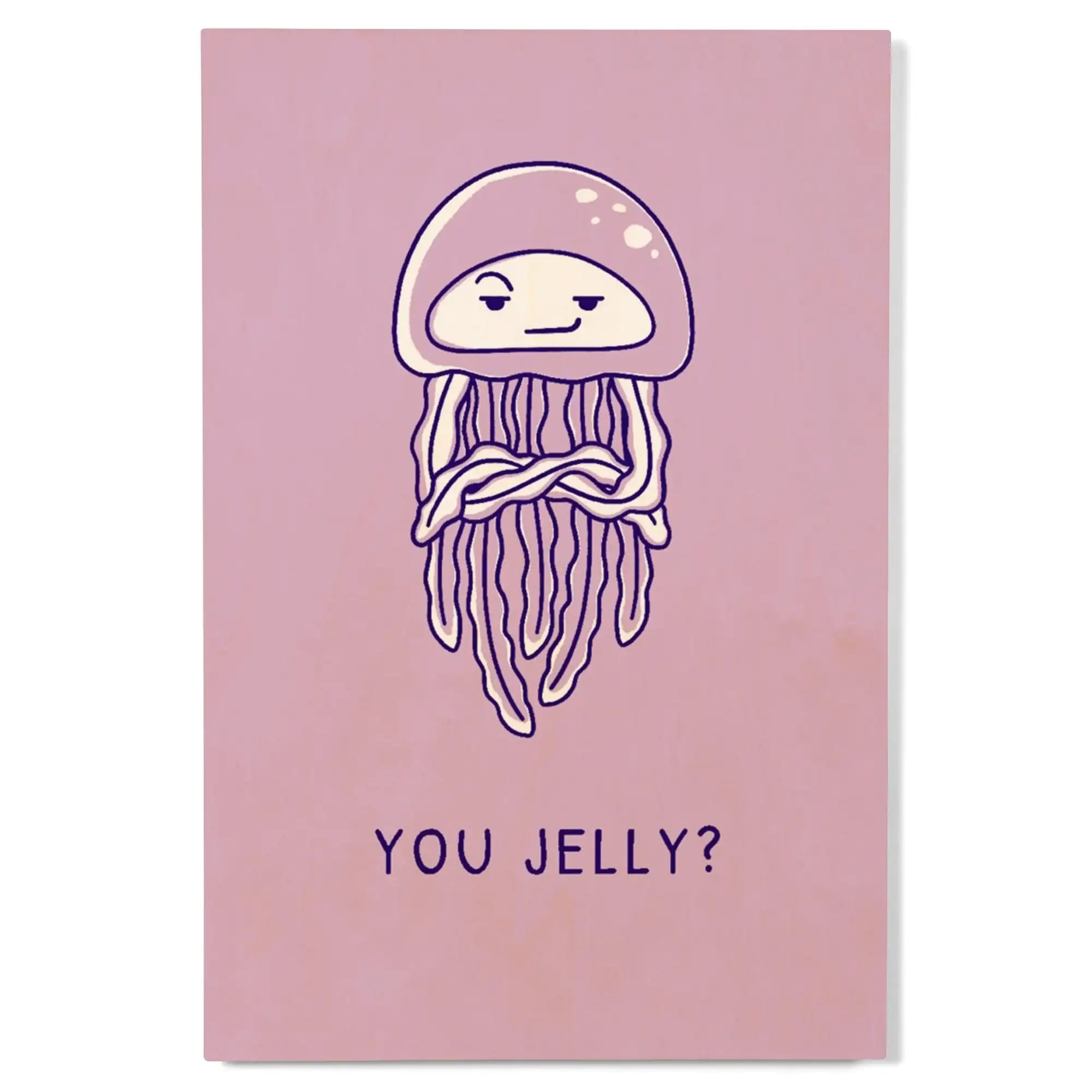 Humorous Animals Collection, Jellyfish, You Jelly, Wood Signs and Post ...